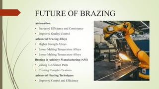 BRAZING, an introduction to brazing and how its done | PPTX