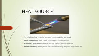 BRAZING, an introduction to brazing and how its done | PPTX