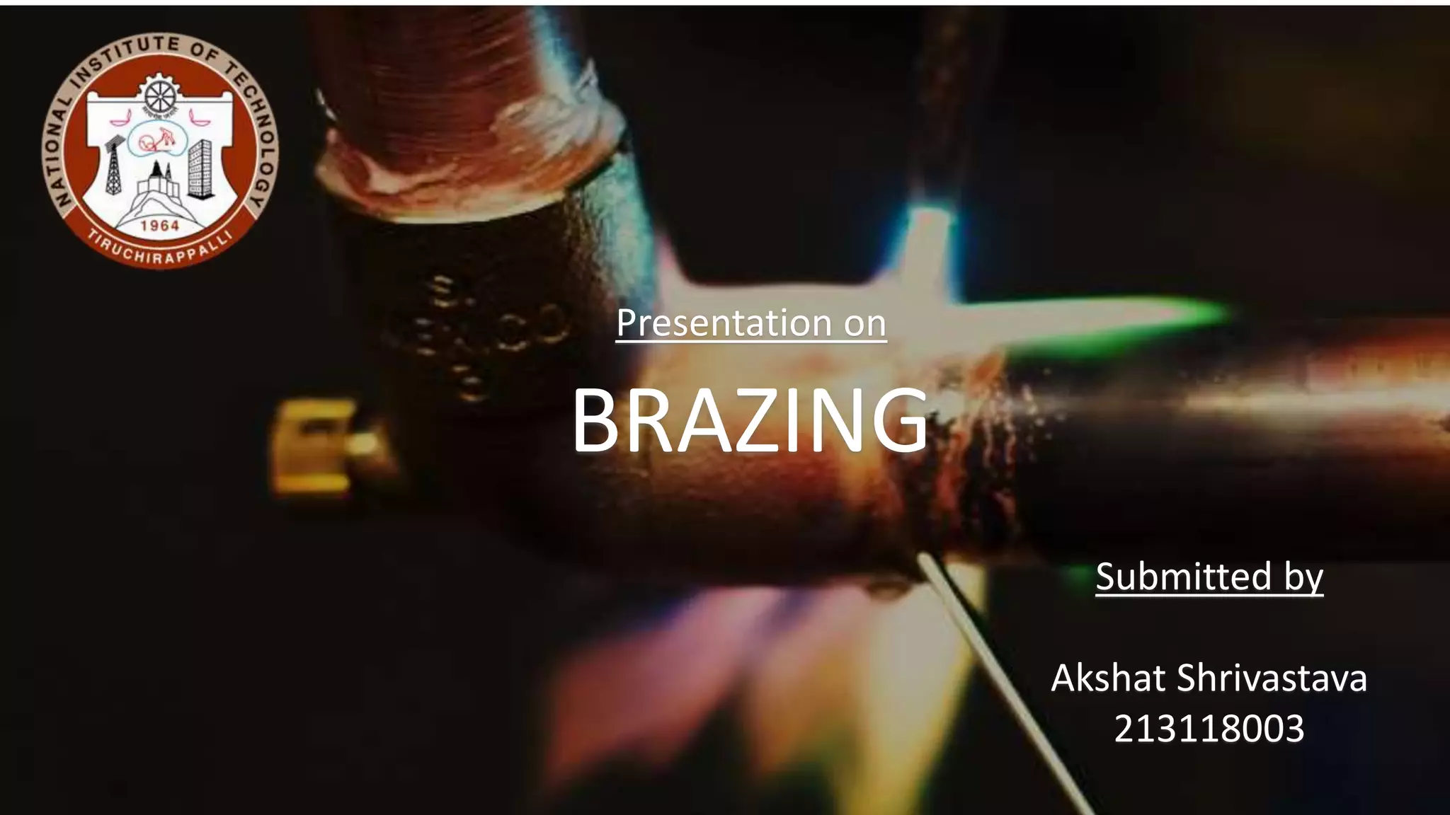 Brazing and morphology of brazed joint | PPTX