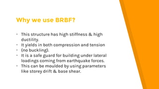 BUCKLING RESTRAINED BRACES | PPTX