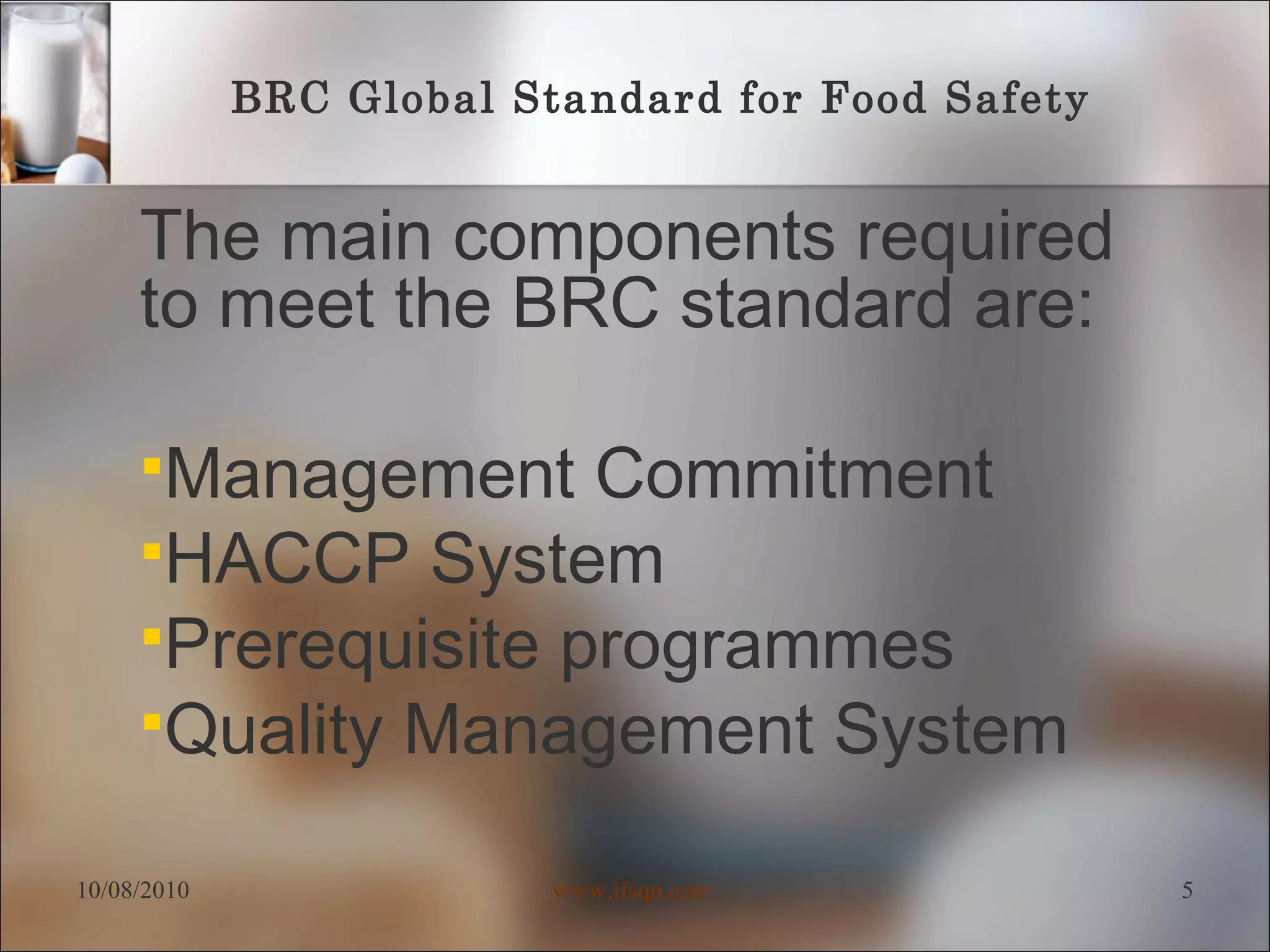 BRC global standard for food safety short training guide | PPT