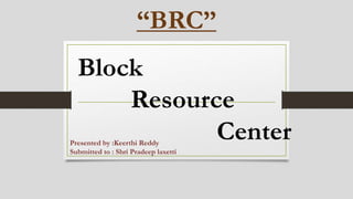 BRC Presentation.pptx | Education