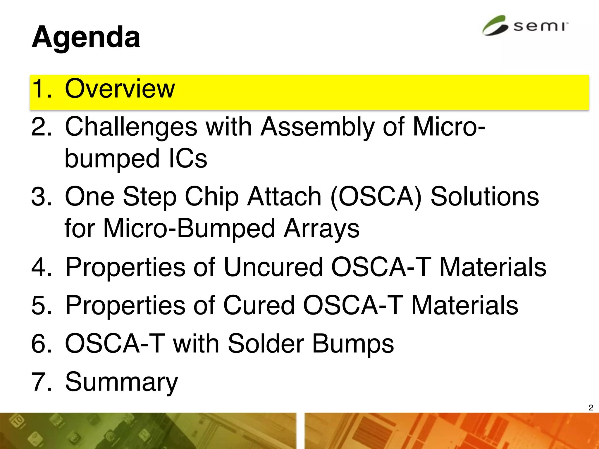 SEMI Penang 2013 Presentation on One Step Chip Attach (OSCA) | PPT