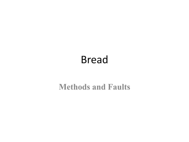 Bread- Methods and Faults.pptx