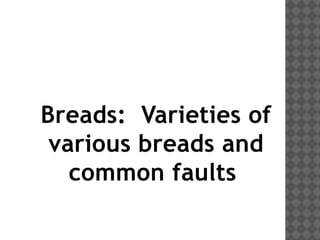 Bread and common problem | PPT