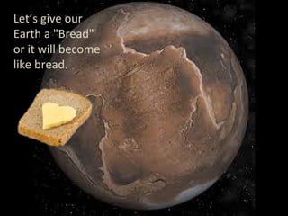 Bread and earth | PPT | Desserts and Baking | Food & Drink