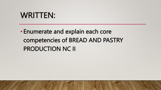 Bread and Pastry Production Core Competency.pptx