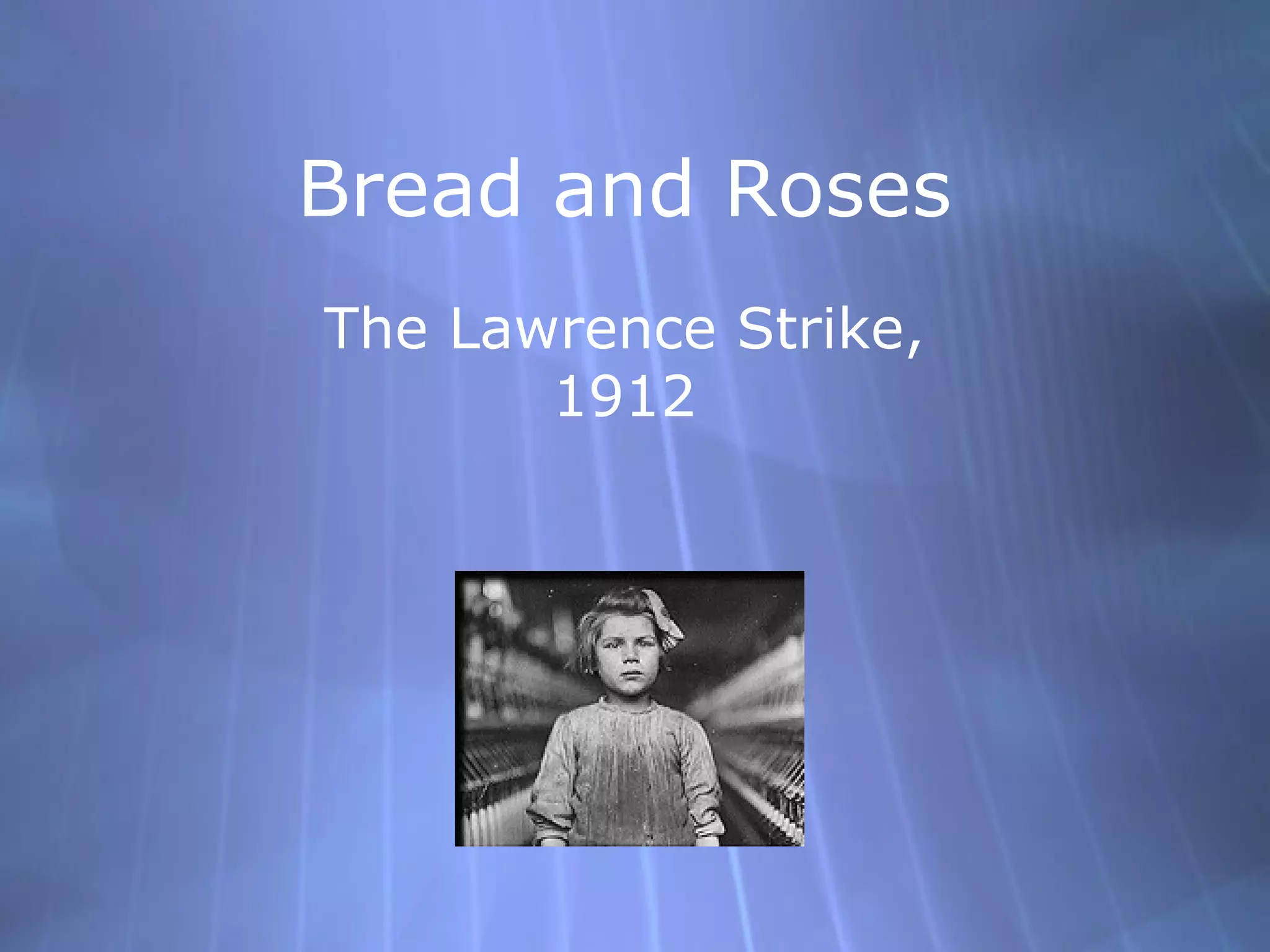 The Bread and Roses Strike | PPT