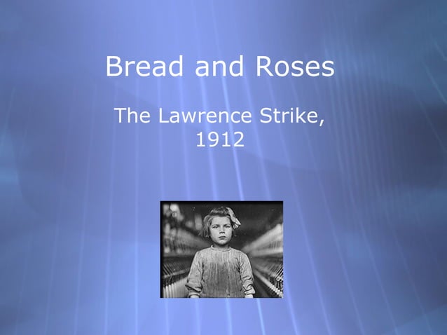 The Bread and Roses Strike | PPT