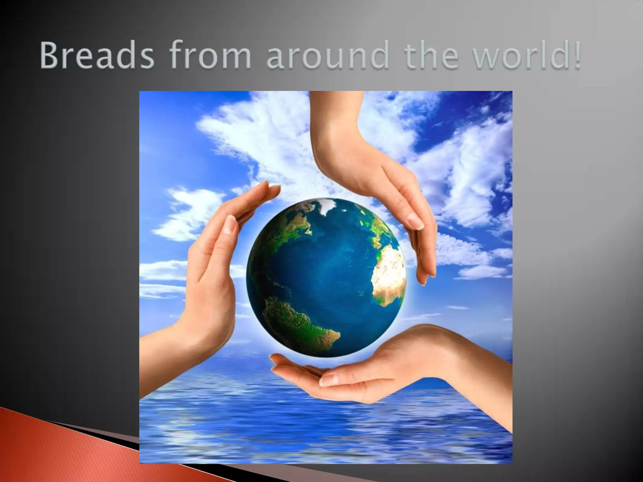 Breads Around the World | PPTX