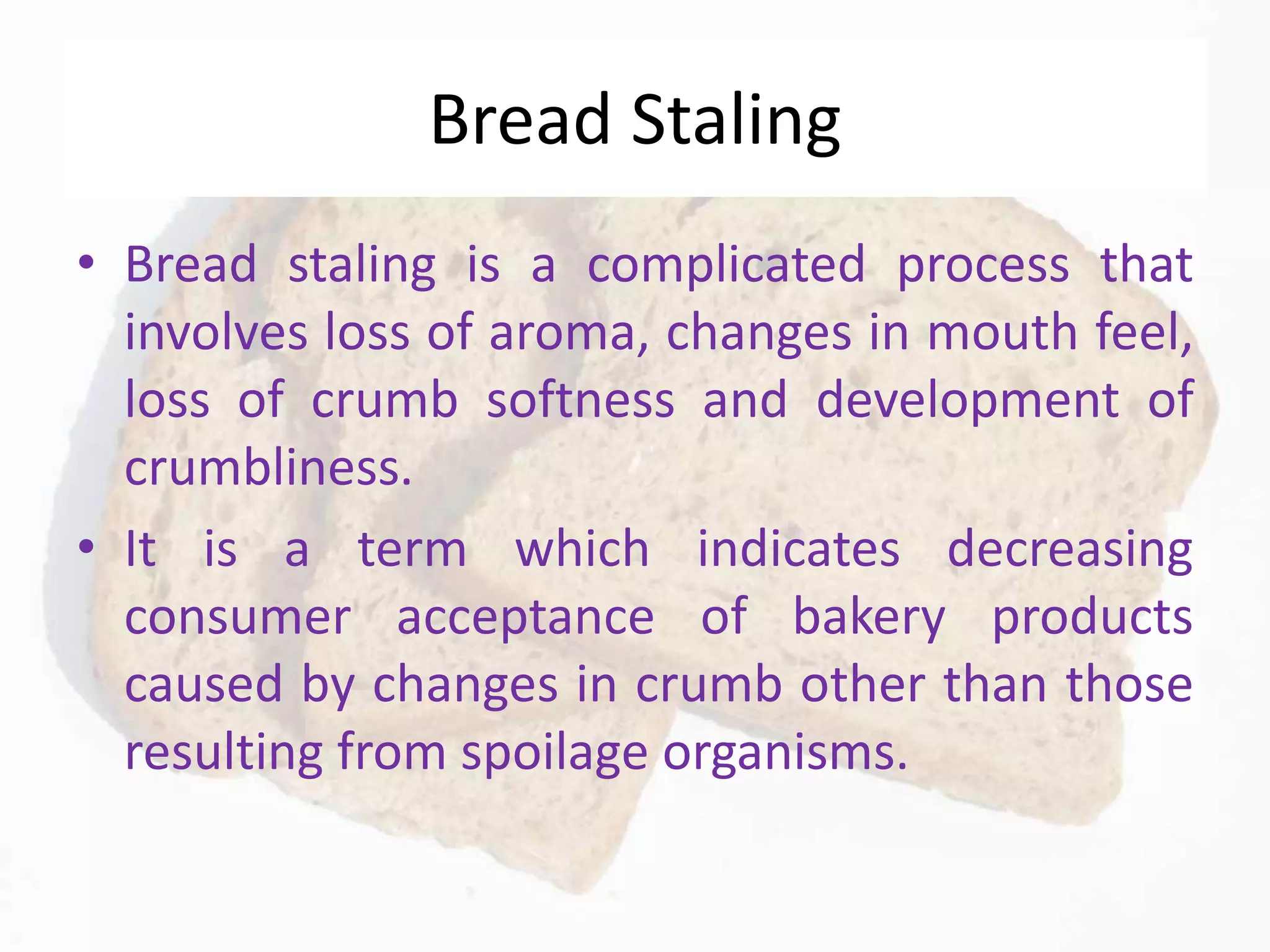 Bread spoilage and staling | PPTX