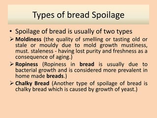 Bread spoilage and staling | PPTX