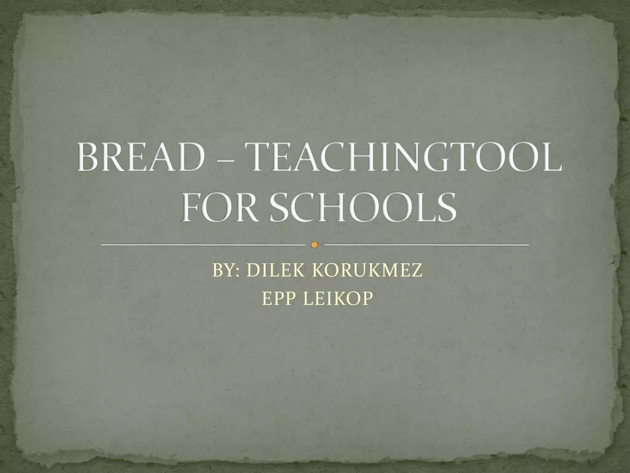 Bread – teachingtool for schools | PPTX