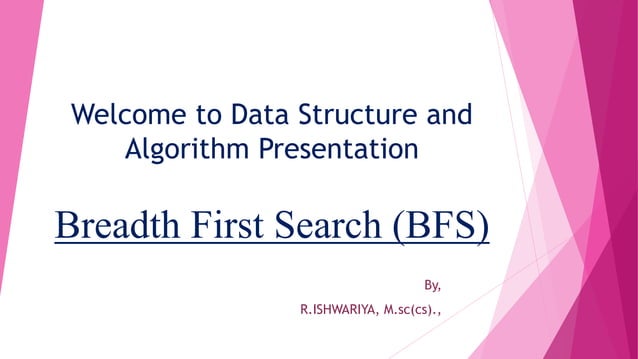 Breadth first search (Bfs) | PPTX | Search | Internet