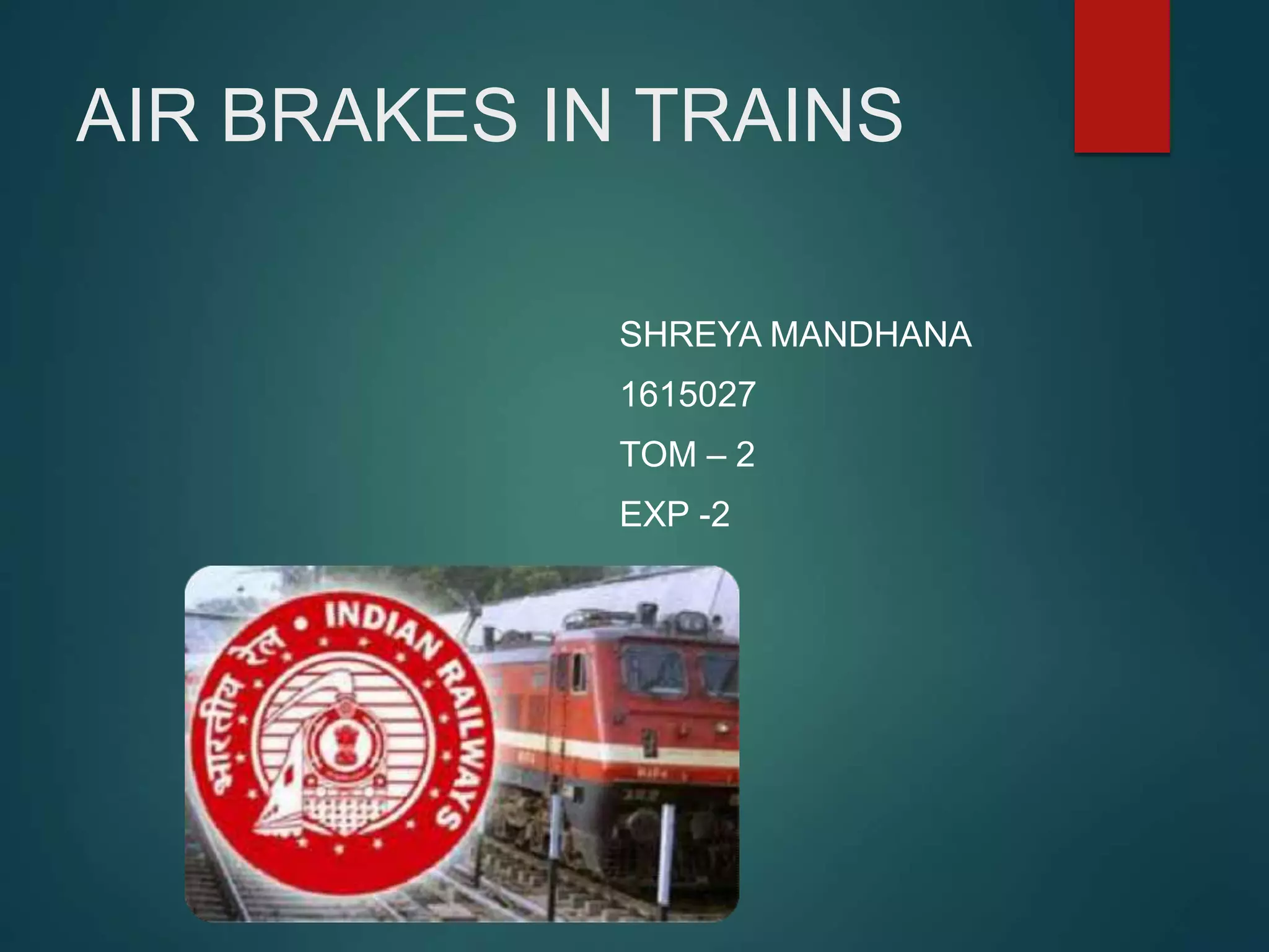 air brakes used in trains | PPTX