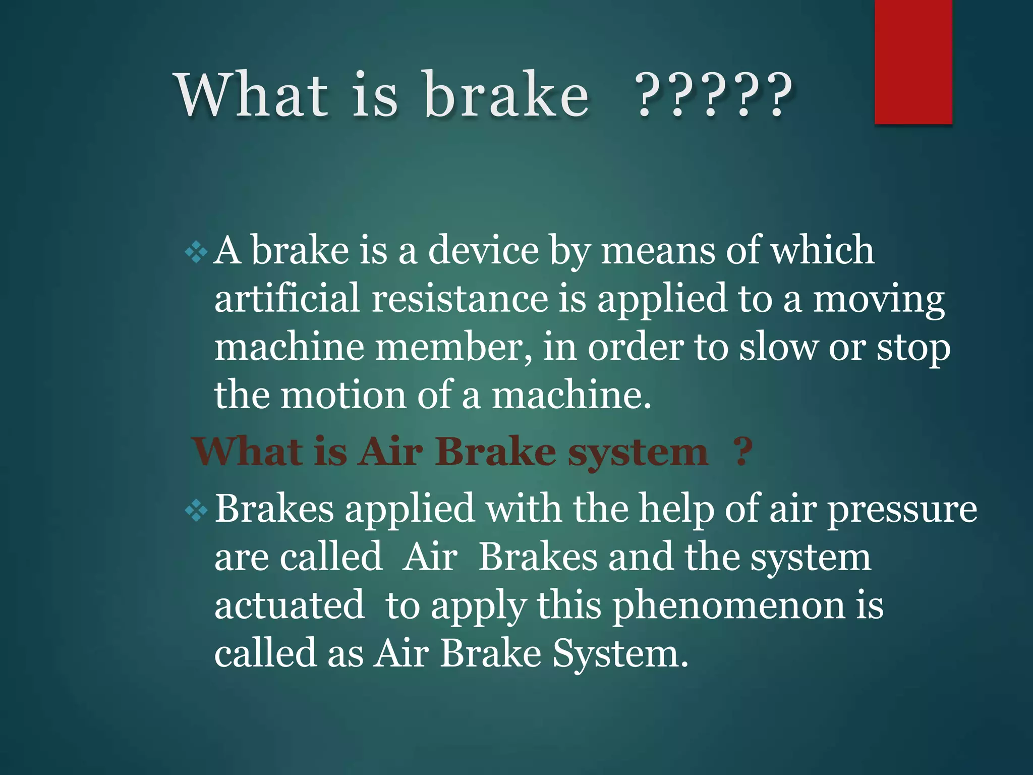air brakes used in trains | PPTX
