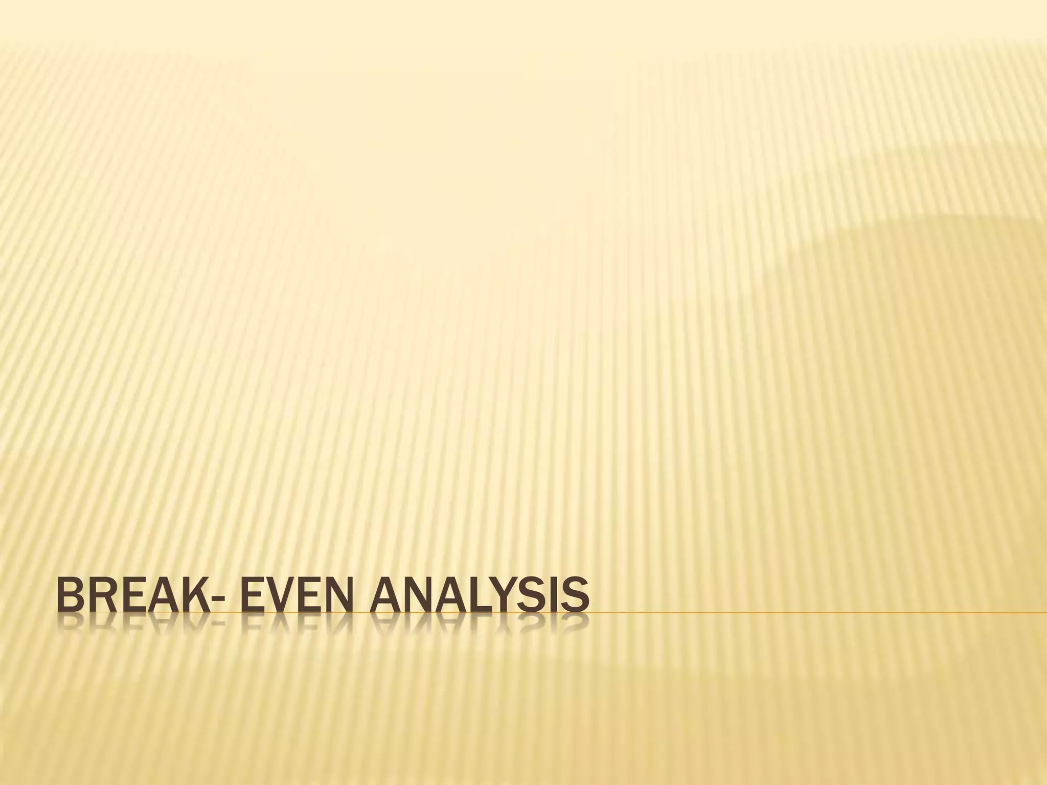 Break even analysis | PPTX