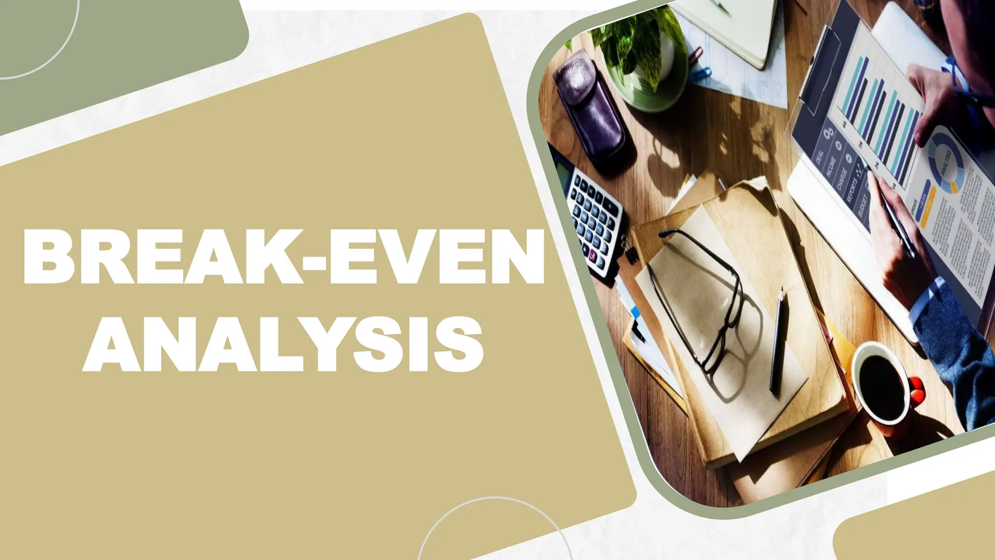 Break-Even Analysis Power point Presentation | PPTX
