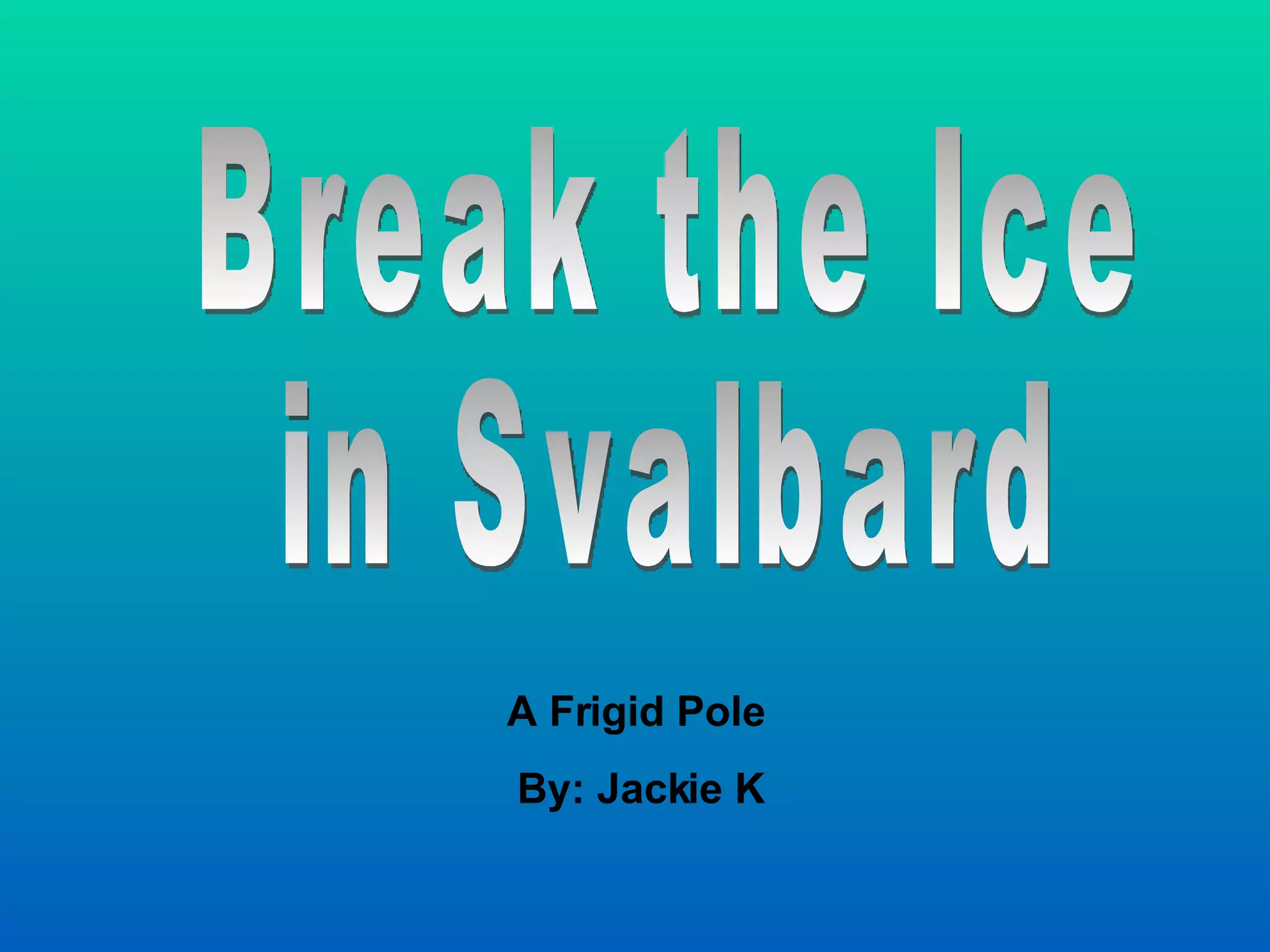 Break the Ice | PPT