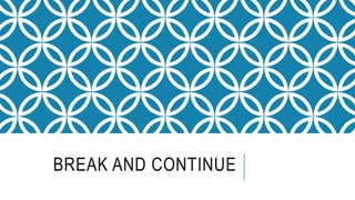 Break and Continue Statement in C Programming | PPTX