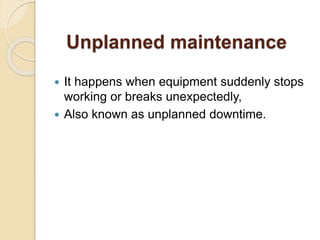 Breakdown Maintenance in engineering.pptx