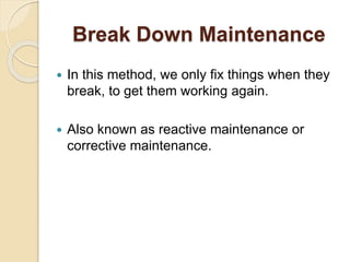 Breakdown Maintenance in engineering.pptx