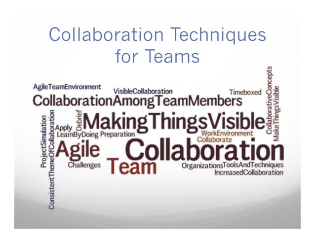 Break down the silos - collaboration techniques for teams | PPT