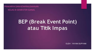 BREAK EVEN POINT (BEP) KELAS XI edit 1.pdf