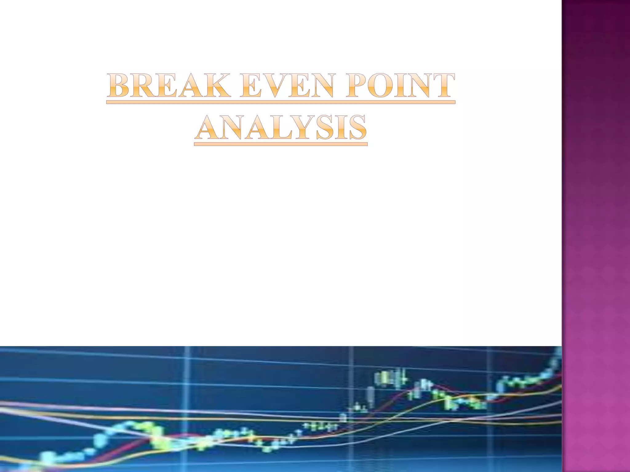 Break even point final | PPTX