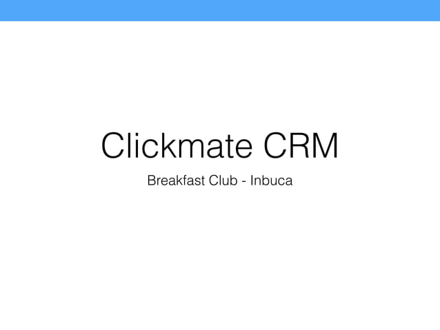 Breakfast club - Clickmate CRM | PDF