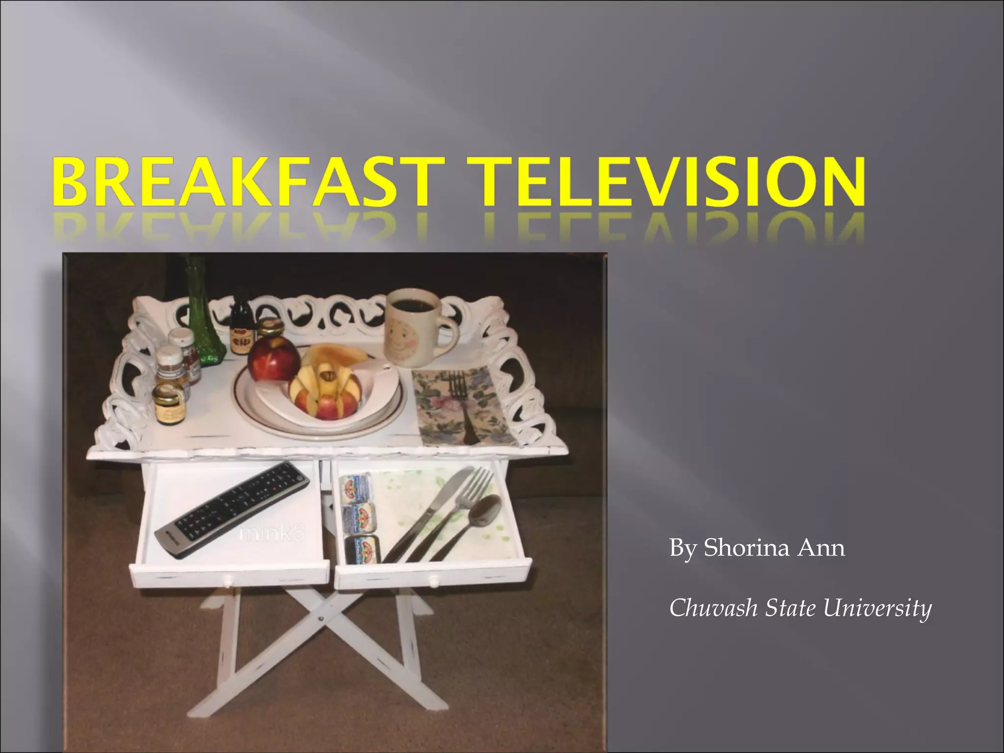 Breakfast television | PPT