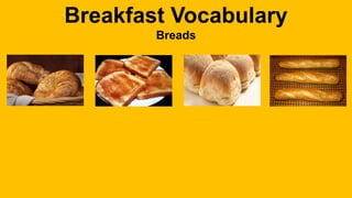 Breakfast Vocabulary | PPTX | Food & Drink
