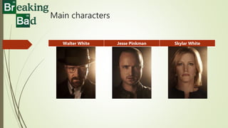 The Breaking bad analysis | PPTX