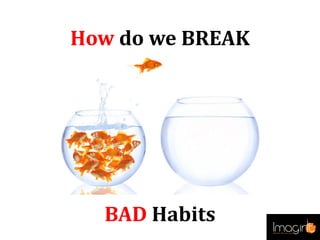 Breaking Bad Habits | PDF