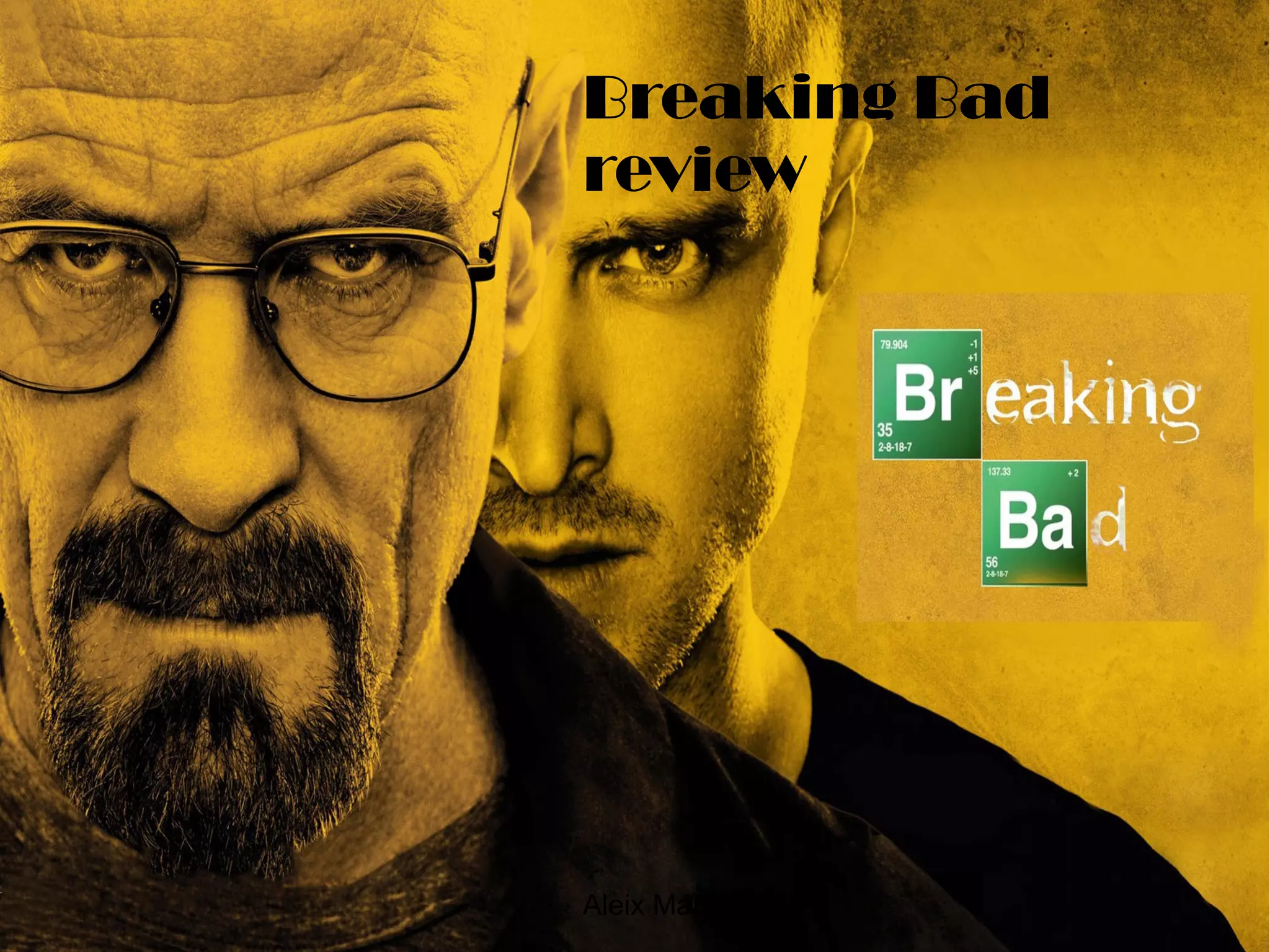 Breaking bad powerpoint aleix mando | ODP