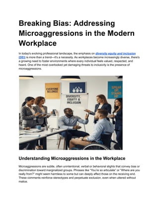 Breaking Bias_ Addressing Microaggressions in the Modern Workplace.pdf
