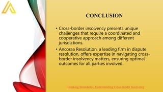 Breaking Boundaries Understanding Cross-Border Insolvency.pptx