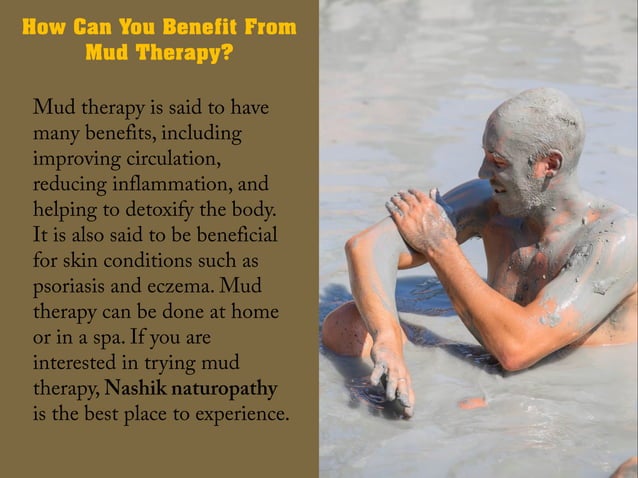 Breaking Down Naturopathy Treatments What Is Mud Therapy And How Can It ...