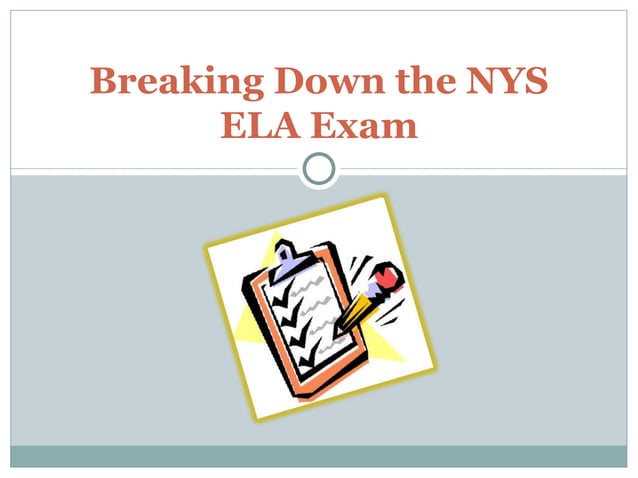 Breaking down the nys ela exam 1 | PPT | Educational Assessment | Education