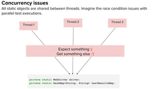 Breaking free from static abuse in test automation frameworks and using ...