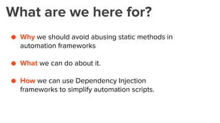 Breaking free from static abuse in test automation frameworks and using ...