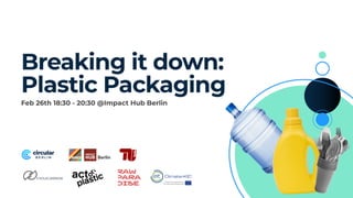 Breaking it down plastic packaging short | PDF