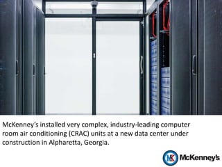 CRAC Units Installation for a Data Center Project in Alpharetta, GA | PPTX