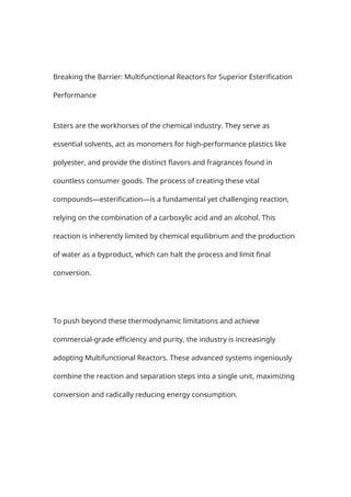 Breaking the Barrier Multifunctional Reactors for Superior ...