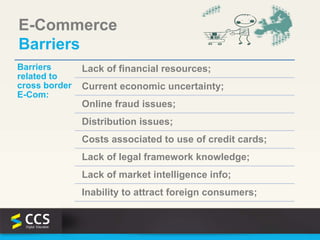 Breaking the barriers to cross border e-commerce | PPTX