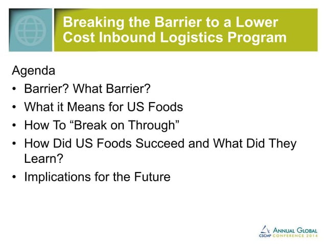 CSCMP 2014 Breaking the Barrier to a Lower Cost Inbound Logistics ...