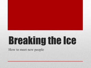 Breaking the Ice - an ESL Lesson | PPTX