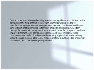 Navigating the Complexities of Casting in the Defence Sector | PPTX