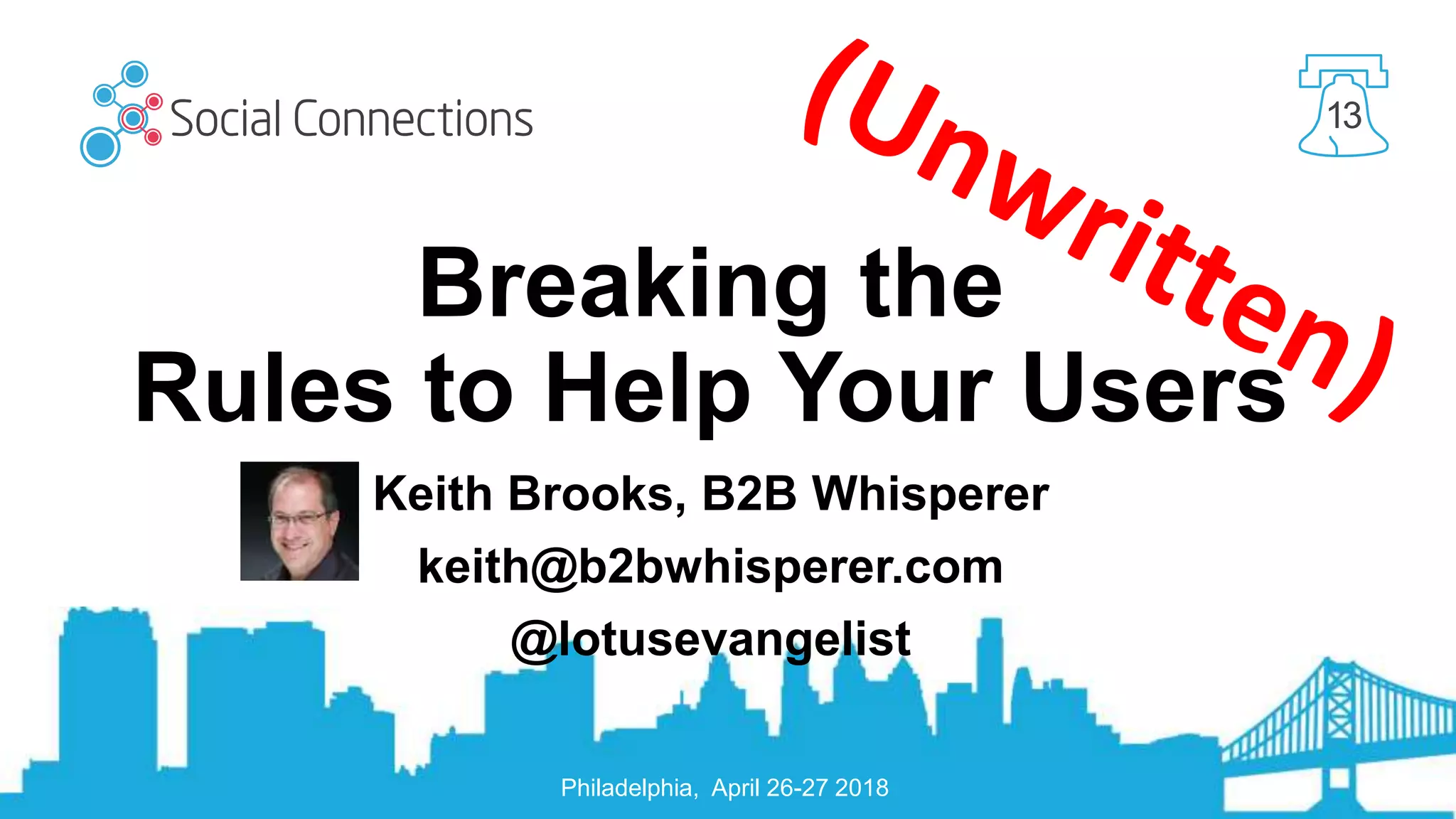 Breaking the (Unwritten) Rules to Help Your Users | PPT