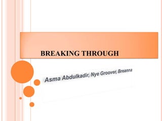 Breaking through | PPT